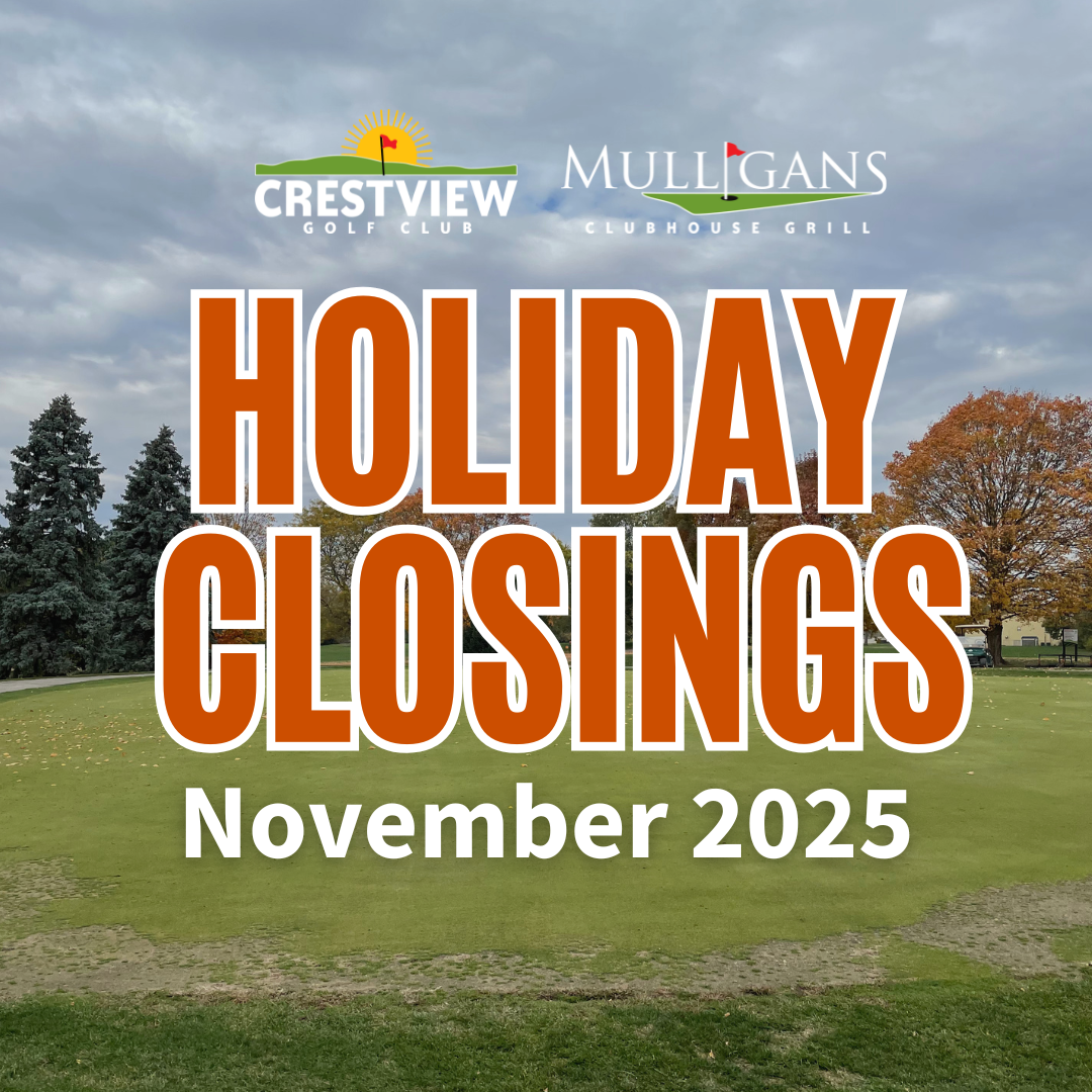 November Holiday Hours at Crestview & Mulligans - Crestview Golf Club